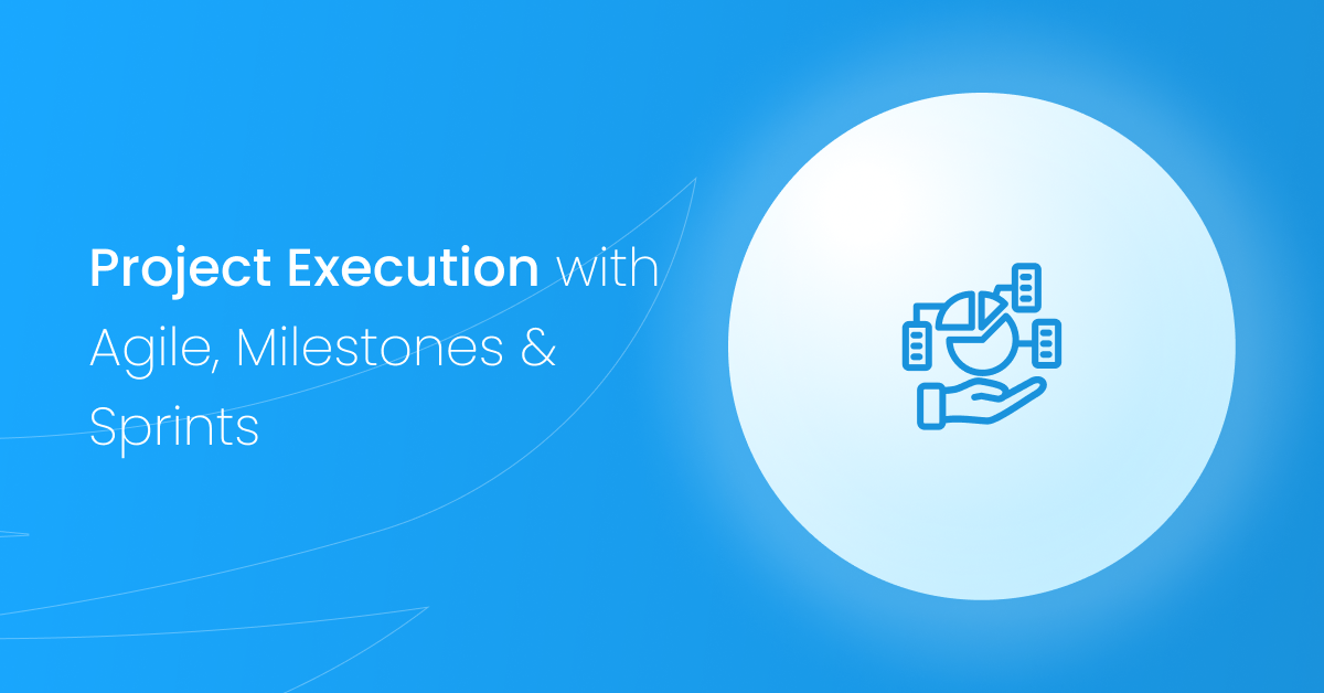 Project Execution | Agile Development & Timely Deliverables – CodnestX ...